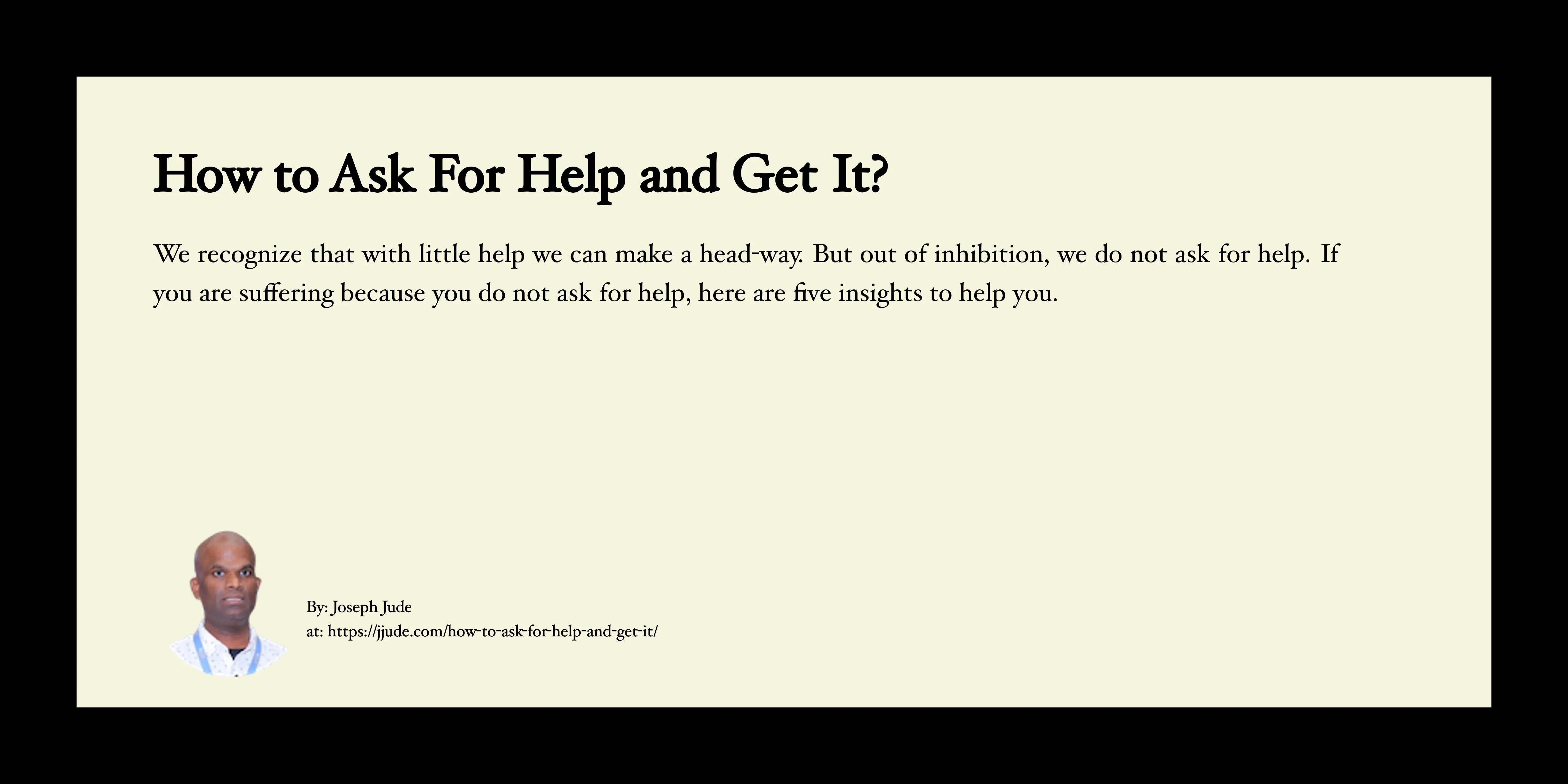 How to Ask For Help and Get It?