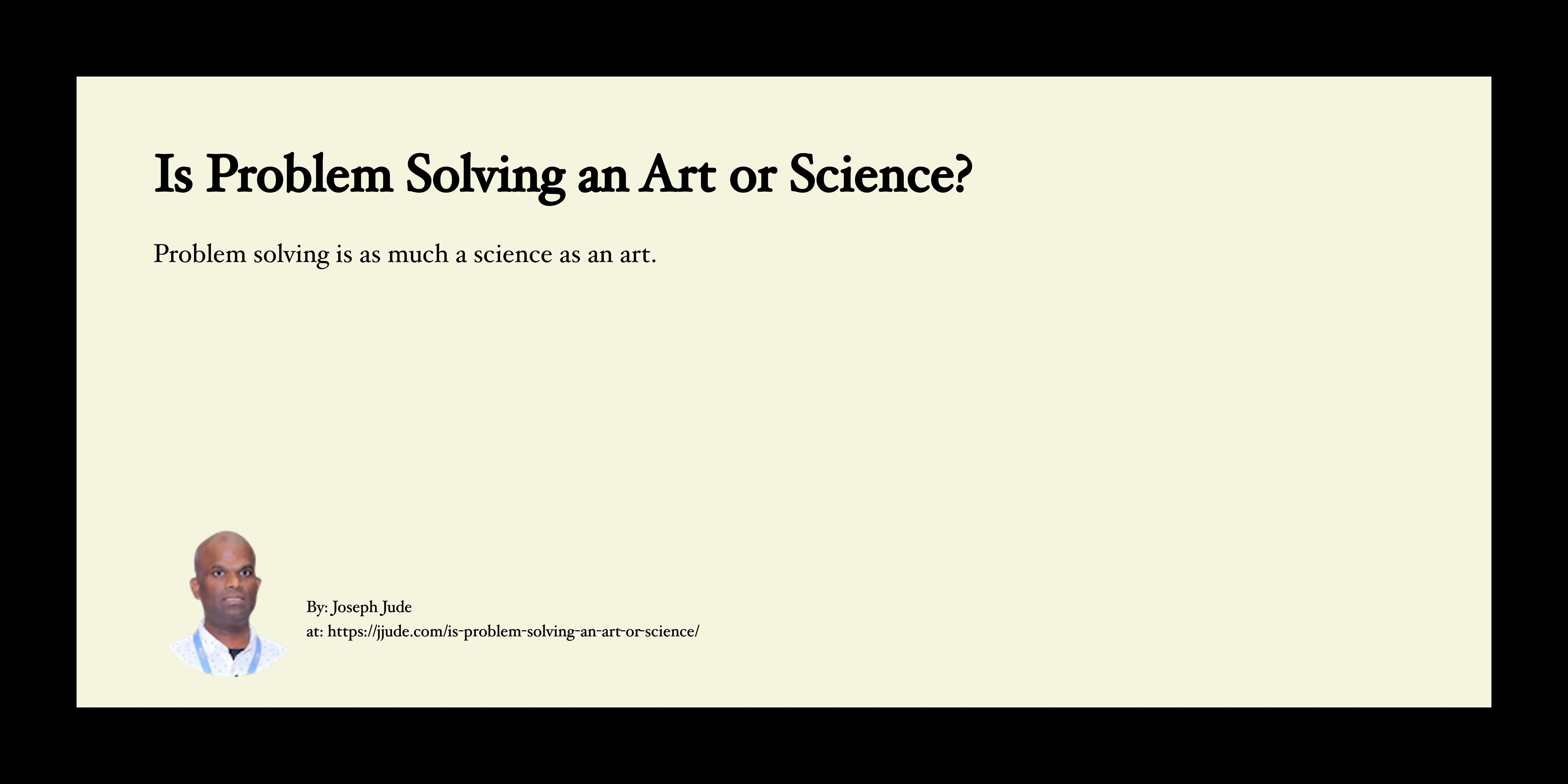Is Problem Solving an Art or Science?